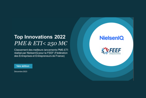 La FEEF et NielsenIQ publient le premier Top Innovations PME-ETI ...